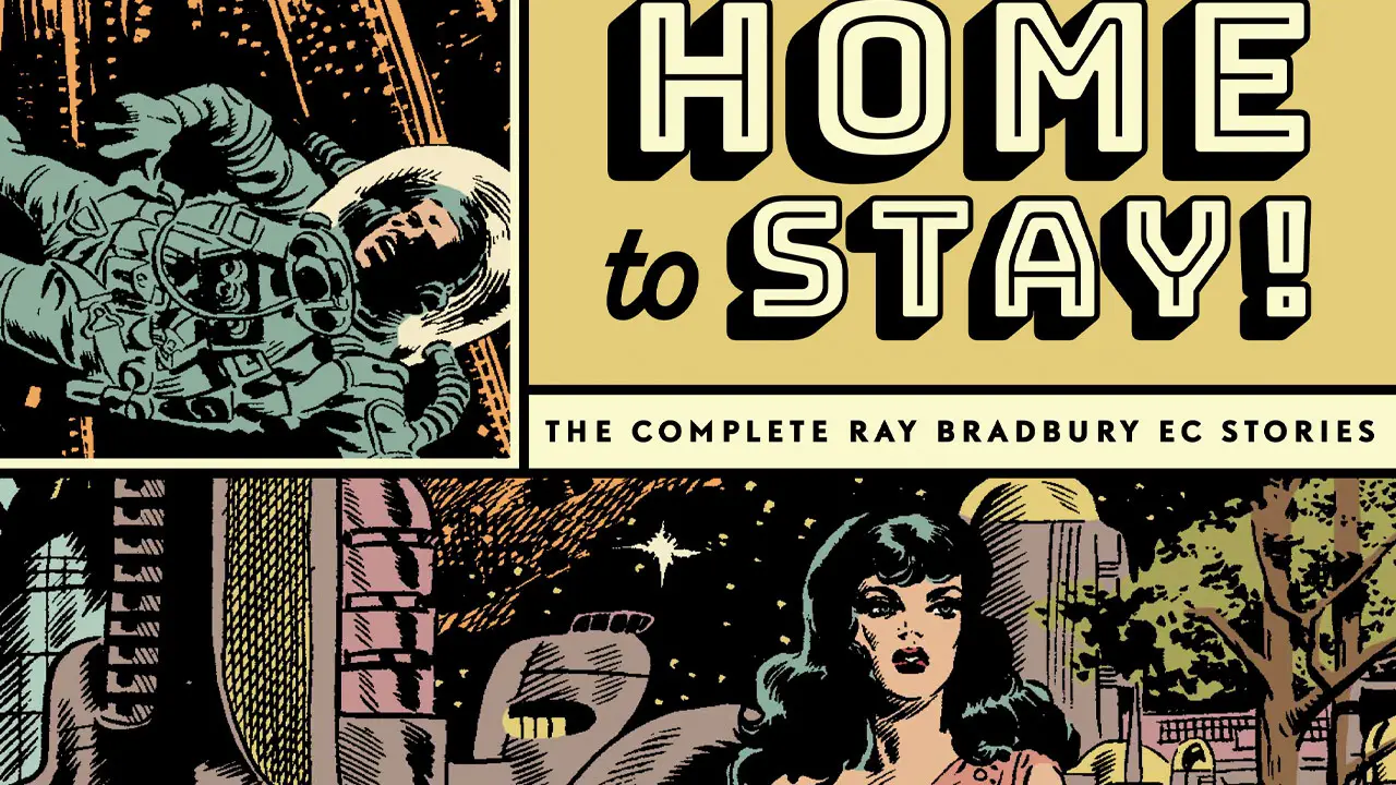 Ray Bradbury EC Comics Adaptations are Home to Stay! [Review] - Wicked ...